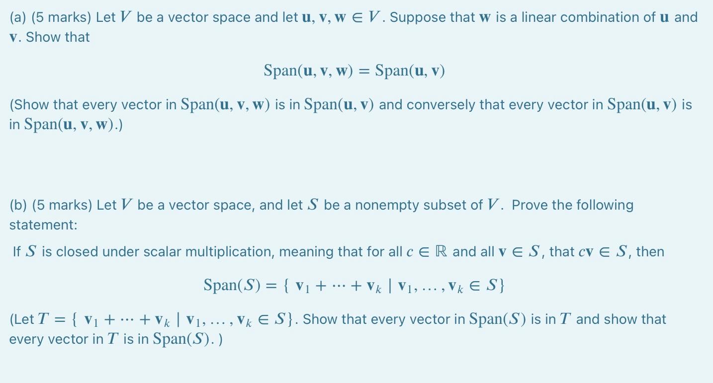 Solved (a) (5 marks) Let V be a vector space and let | Chegg.com