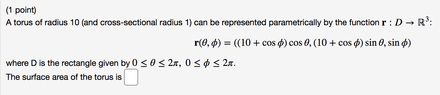 Solved A torus of radius 10 (and cross-sectional radius 1 ) | Chegg.com