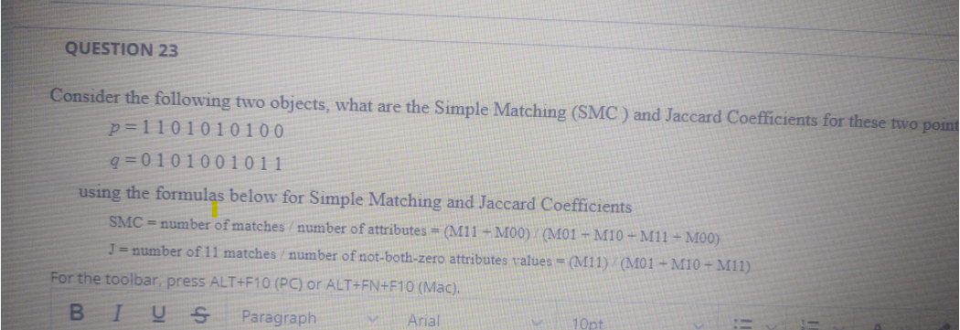 Solved QUESTION 23 Consider the following two objects, what | Chegg.com