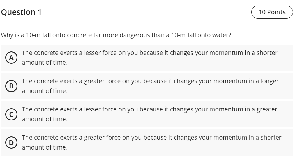 Solved Question 1Why is a 10-m fall onto concrete far more | Chegg.com