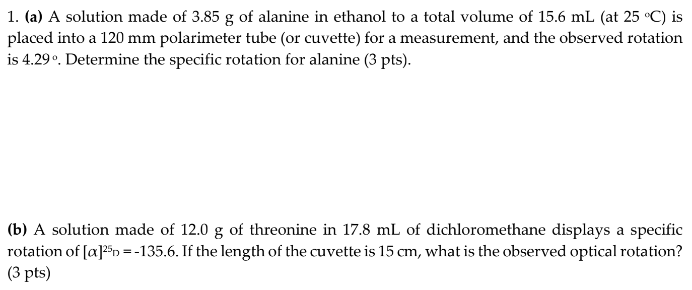 Solved 1. (a) A solution made of 3.85 g of alanine in | Chegg.com