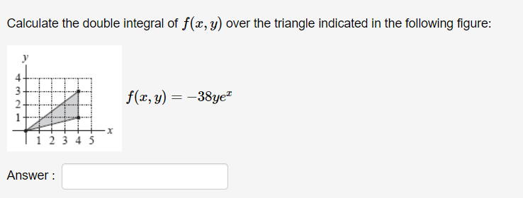 Solved Calculate the double integral of f(x,y) over the | Chegg.com