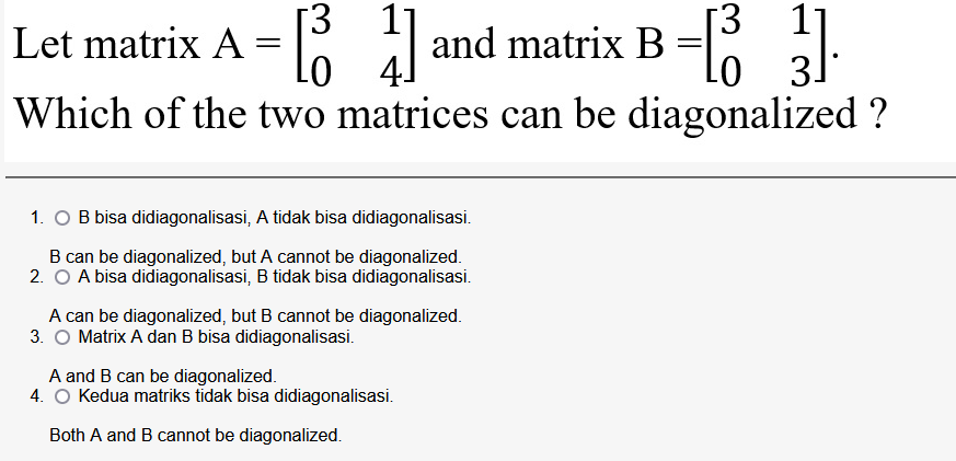Solved Let matrix A=[3014] and matrix B=[3013]. Which of the | Chegg.com