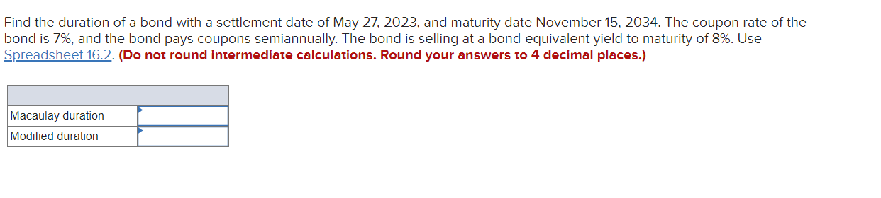 Solved Find the duration of a bond with a settlement date of | Chegg.com