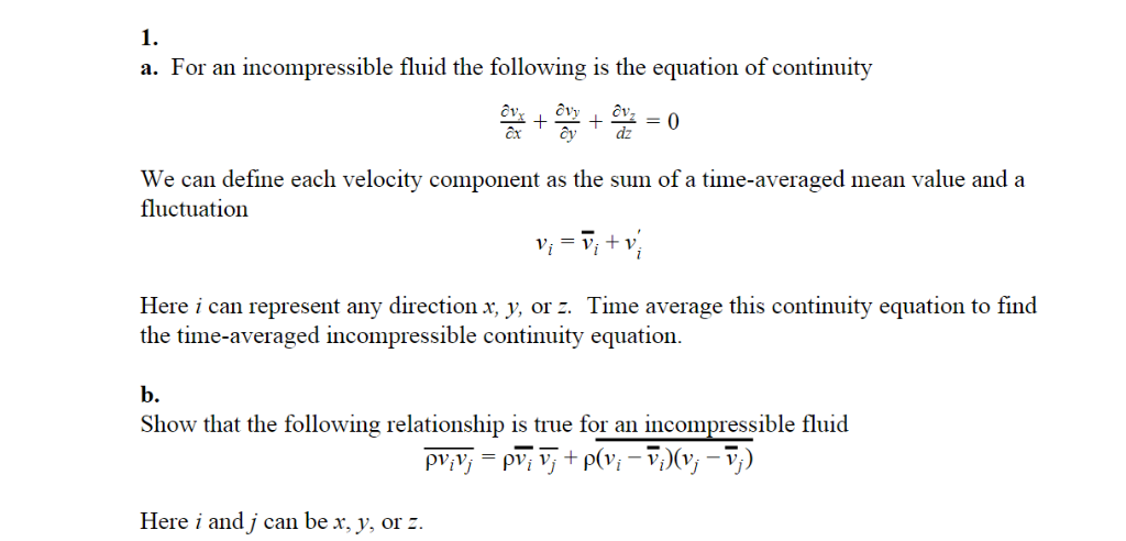1. a. For an incompressible fluid the following is | Chegg.com