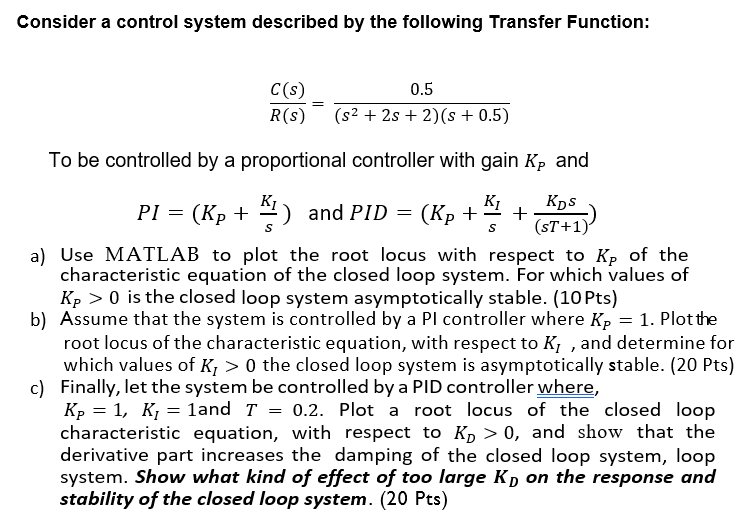 Solved Consider a control system described by the following | Chegg.com