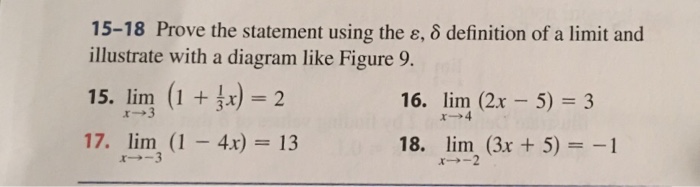 Solved 15-18 Prove the statement using the ε, δ definition | Chegg.com Solved 15-18 Prove the statement using the ε, δ definition | Chegg.com