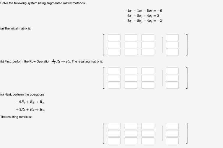 Solved Solve the following system using augmented matrix | Chegg.com