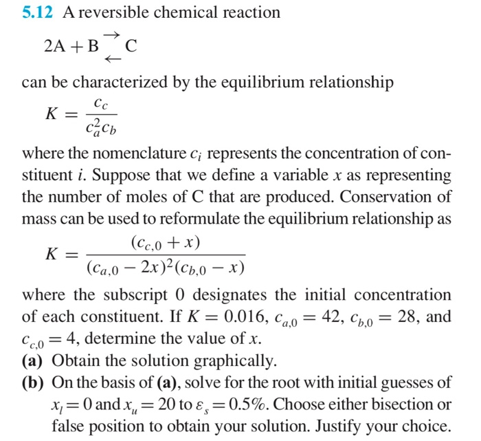 Solved 5.12 A reversible chemical reaction 2A +B C can be | Chegg.com