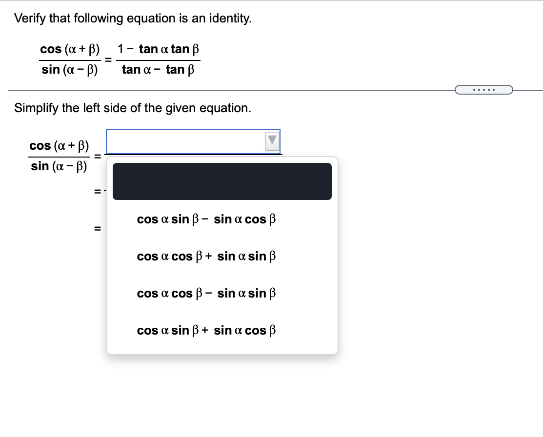 Solved Verify that following equation is an identity. cos (a | Chegg.com