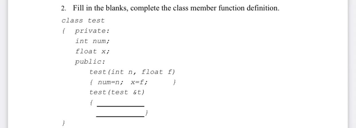 Solved 2. Fill in the blanks, complete the class member | Chegg.com