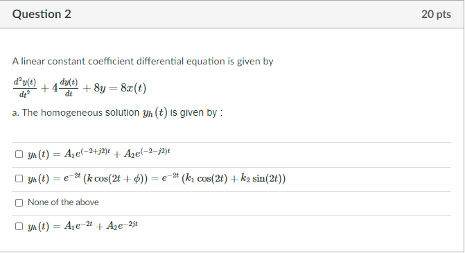 Solved Question 2 20 pts A linear constant coefficient | Chegg.com