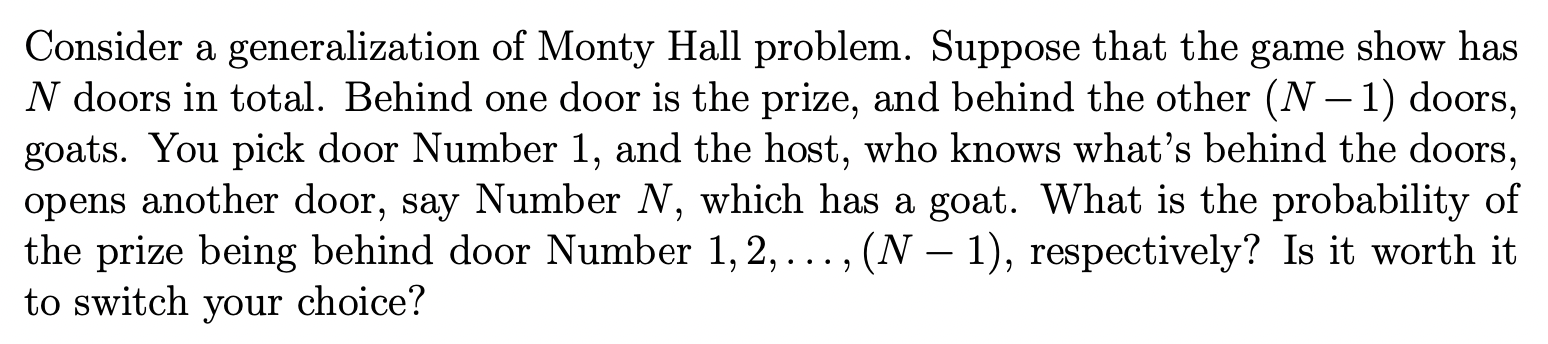 Solved Consider a generalization of Monty Hall problem. | Chegg.com