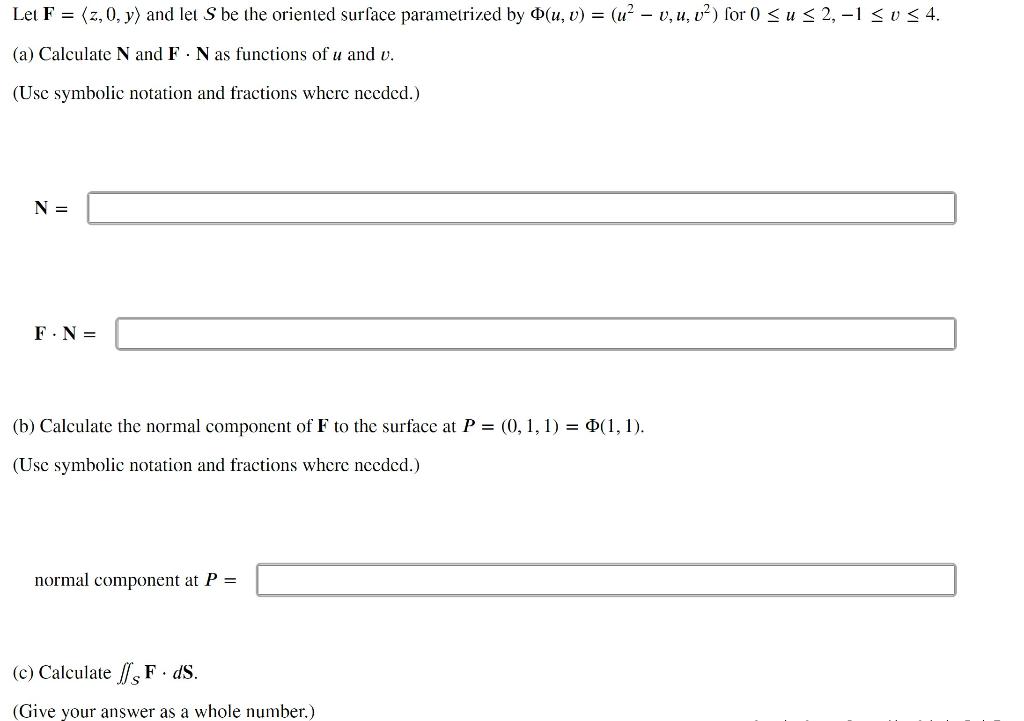 Solved Let F Z 0 Y And Let S Be The Oriented Surface