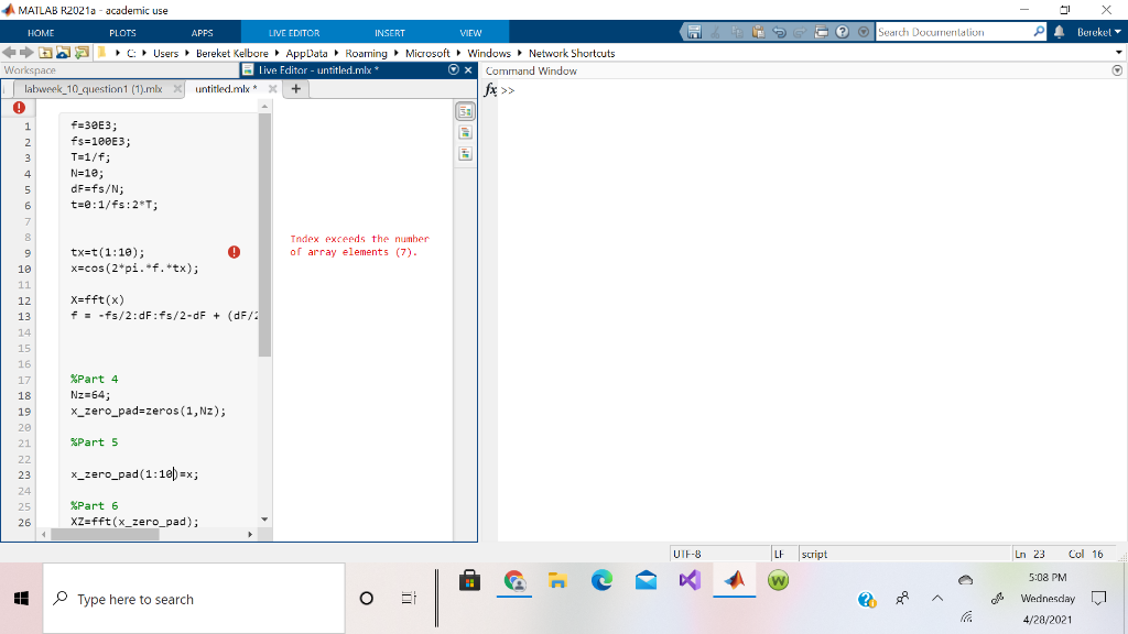 Solved MATLAB R2021a - academic use х LE E Search | Chegg.com
