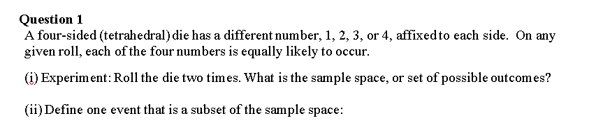 Solved Question 1 A four-sided (tetrahedral) die has a | Chegg.com