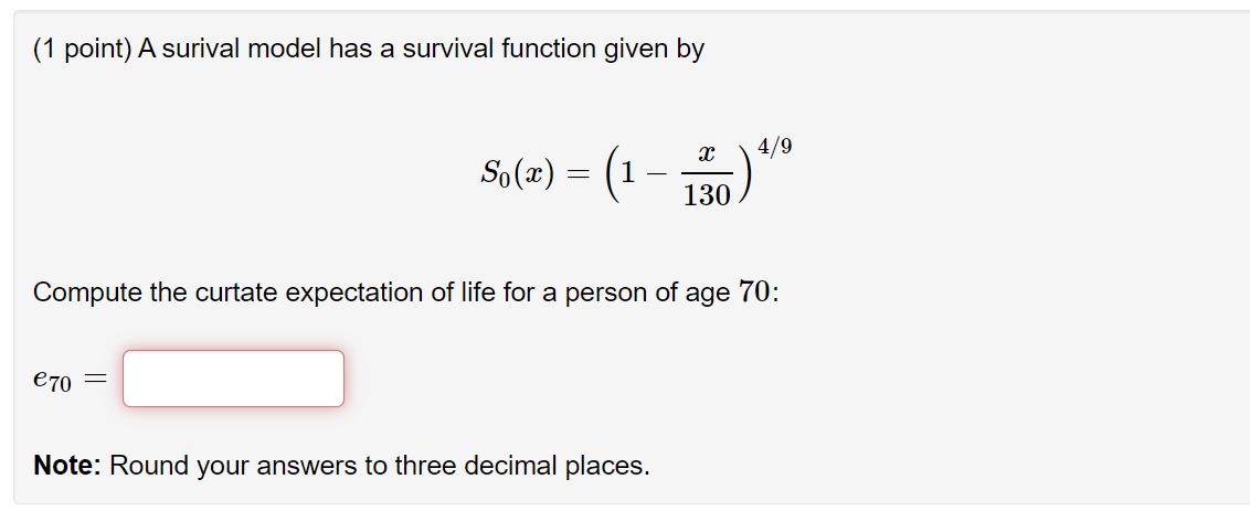 Solved (1 point) A surival model has a survival function | Chegg.com