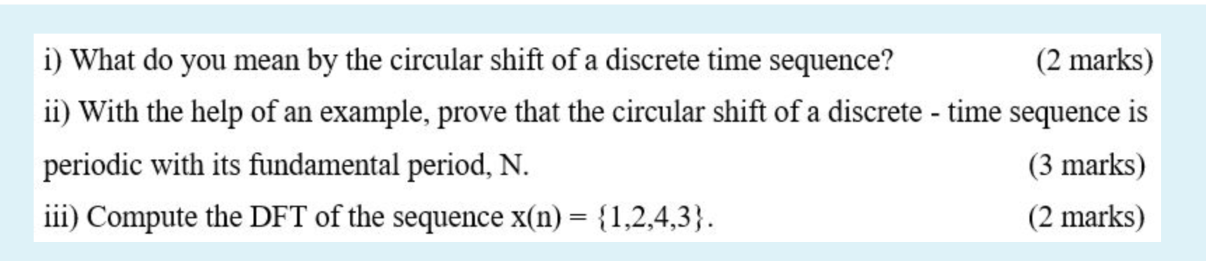 Solved i) What do you mean by the circular shift of a | Chegg.com