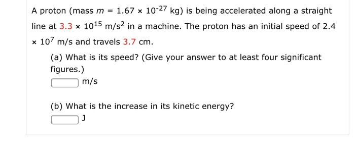 Solved A proton (mass m 1.67 x 10-27 kg) is being | Chegg.com