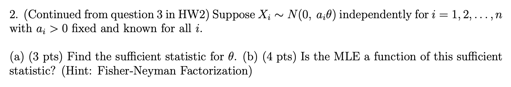 Solved 2. (Continued from question 3 in HW2) Suppose | Chegg.com