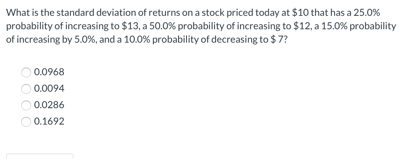 Solved What is the standard deviation of returns on a stock | Chegg.com