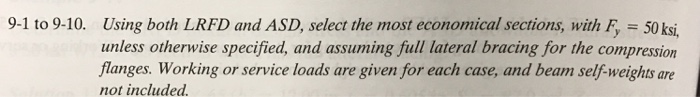 Solved 9-1 to 9-10. Using both LRFD and ASD, select the most | Chegg.com