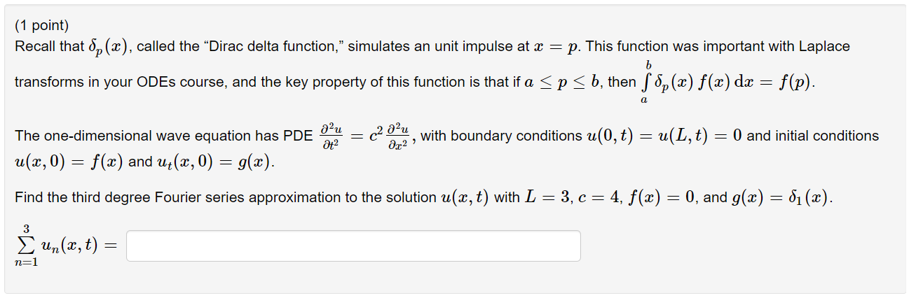 Solved (1 point) Recall that δp(x), called the "Dirac delta | Chegg.com
