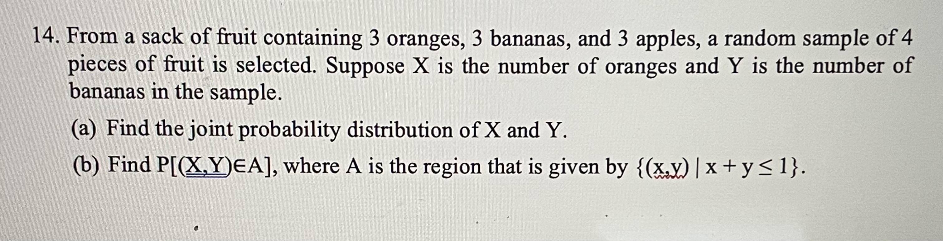 Solved 14. From a sack of fruit containing 3 oranges, 3 | Chegg.com