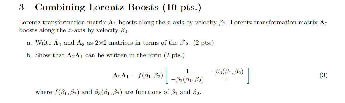 Solved 3 Combining Lorentz Boosts (10 pts.) Lorentz | Chegg.com