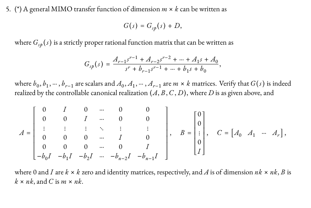 Solved 5. (*) A general MIMO transfer function of dimension | Chegg.com
