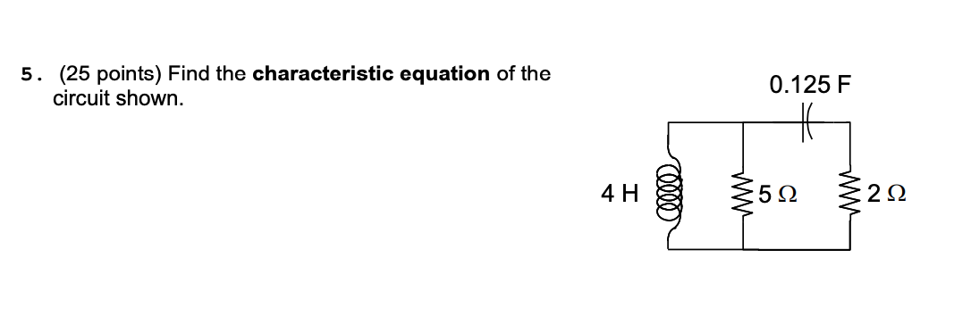 Solved 5. (25 points) Find the characteristic equation of | Chegg.com