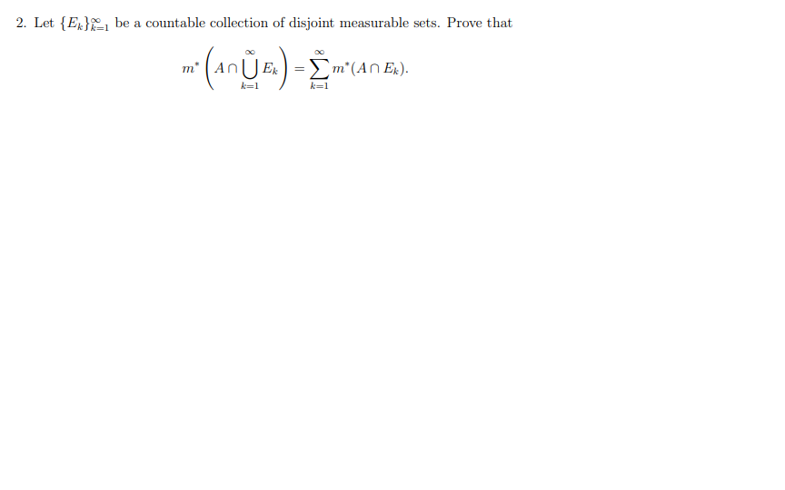 Solved 2. Let {E} be a countable collection of disjoint | Chegg.com