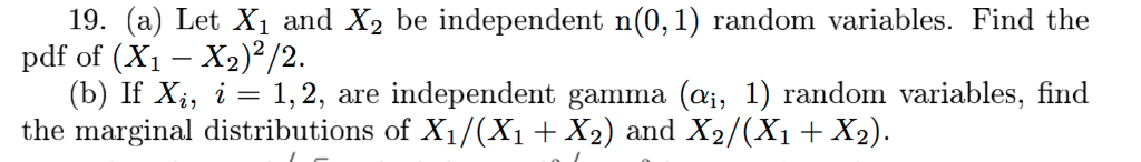 Solved 19. (a) Let X1 and X2 be independent n(0, 1) random | Chegg.com