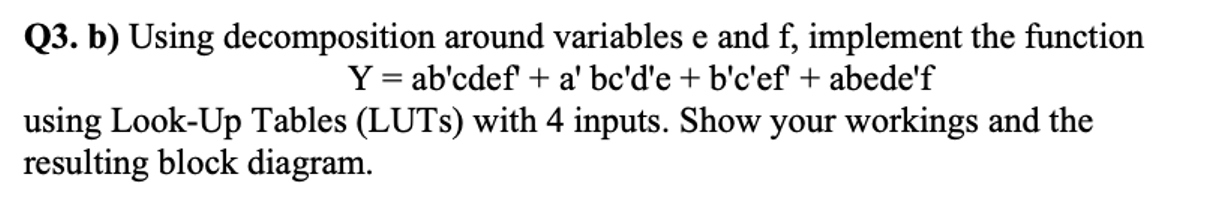 Solved Q3. ﻿b) ﻿Using decomposition around variables e and | Chegg.com