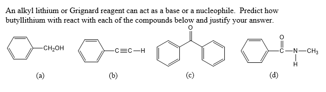Solved An alkyl lithium or Grignard reagent can act as a | Chegg.com