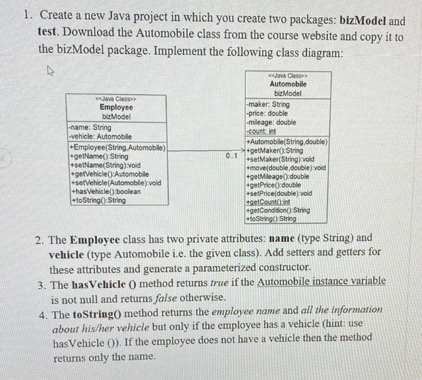 Solved 1. Create a new Java project in which you create two | Chegg.com
