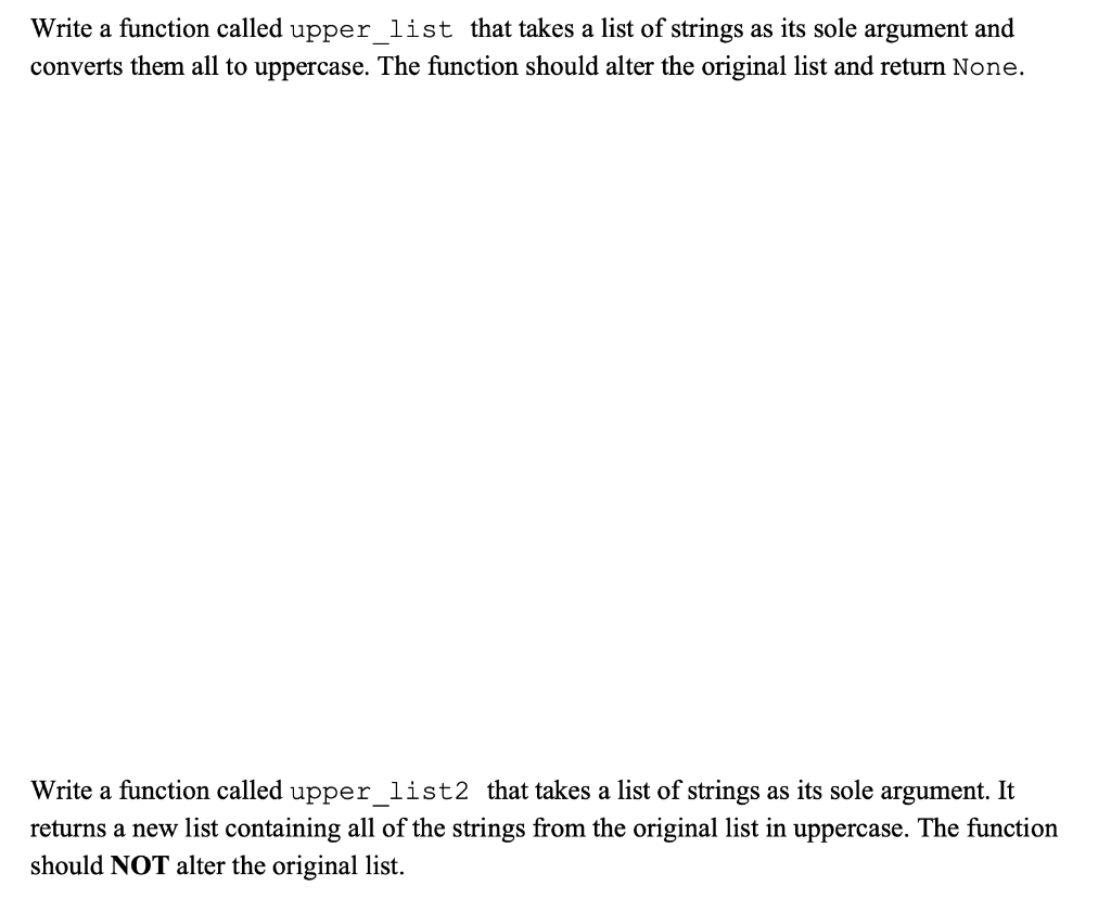 Solved Write a function called upper_list that takes a list | Chegg.com