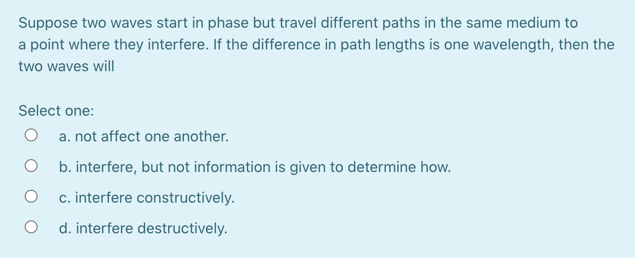 Solved Suppose two waves start in phase but travel different | Chegg.com