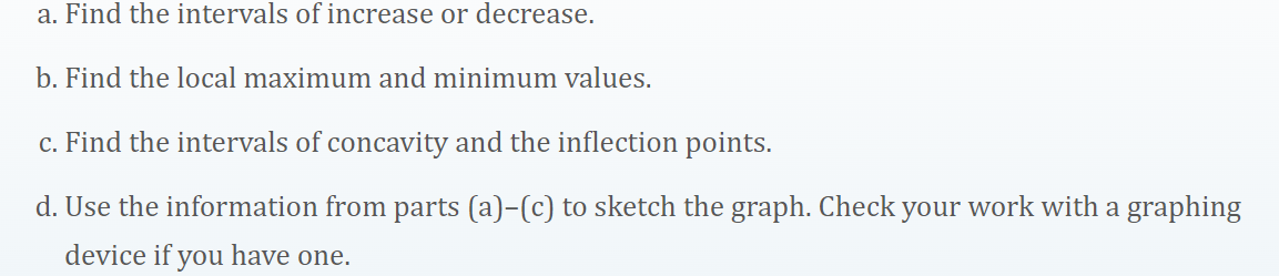 Solved a. Find the intervals of increase or decrease. b. | Chegg.com