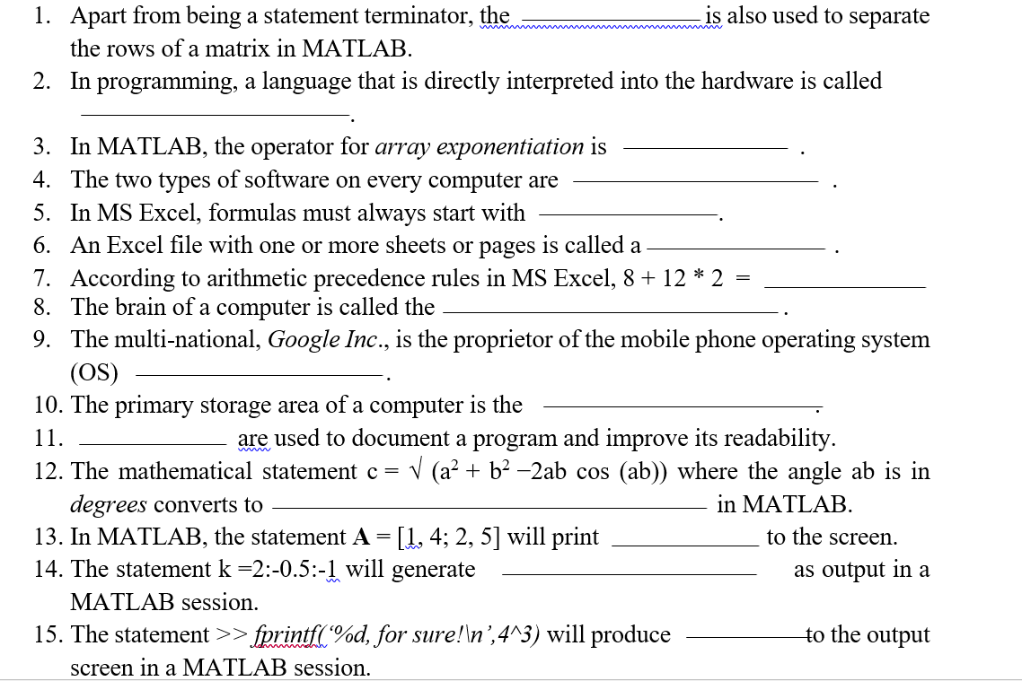 Solved 1. Apart from being a statement terminator, the is | Chegg.com