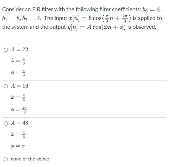 Solved Consider an FIR filter with the following filter | Chegg.com