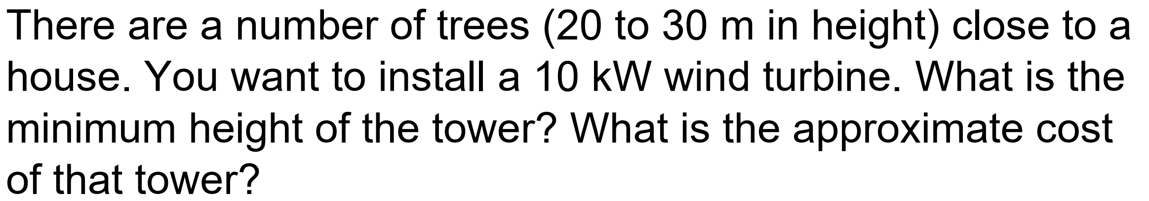 Solved There are a number of trees (20 to 30 m in height) | Chegg.com