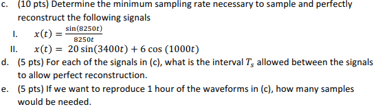 Solved (10 pts) Determine the minimum sampling rate | Chegg.com