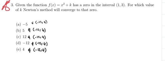 Solved 3. Given the function f(x)=x2+k has a zero in the | Chegg.com
