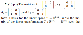 Solved 0 7. (10 pts) The matrices A1 0 0 A2 0 0 0 0 0 0 A3 1 | Chegg.com