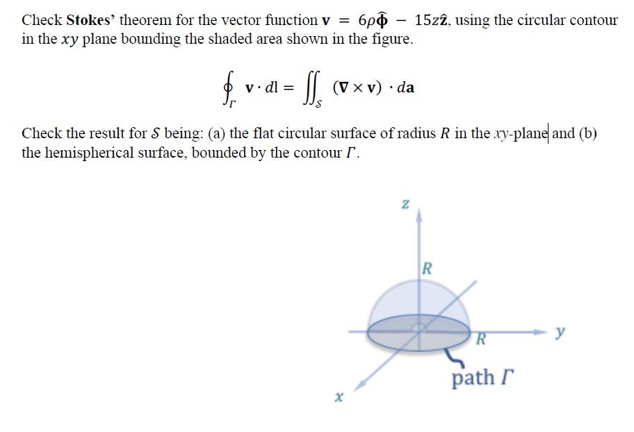 Solved Check Stokes' theorem for the vector function | Chegg.com