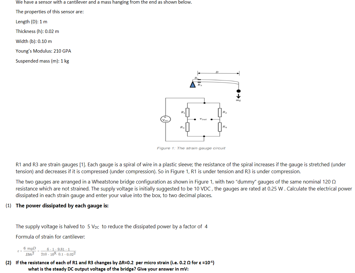 Solved R1 ﻿and R3 ﻿are strain gauges [1]. ﻿Each gauge is a | Chegg.com