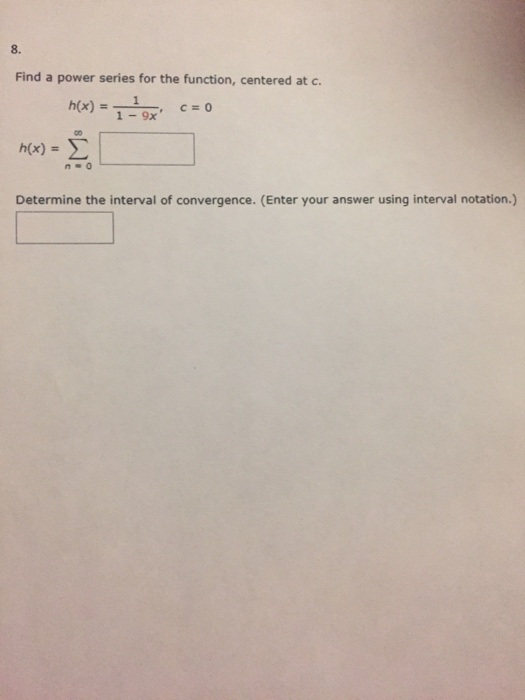 Solved find a power series for the function, centered at c. | Chegg.com