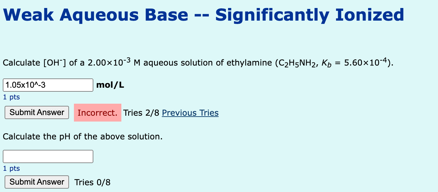 Solved Weak Aqueous Base -- Significantly Ionized Calculate | Chegg.com