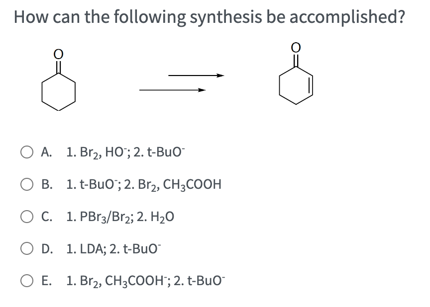 Solved How can the following synthesis be accomplished? A. | Chegg.com